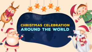 How is Christmas Celebrated in Different Countries across the World