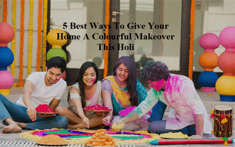 5 Best Ways To Give Your Home A Colourful Makeover This Holi